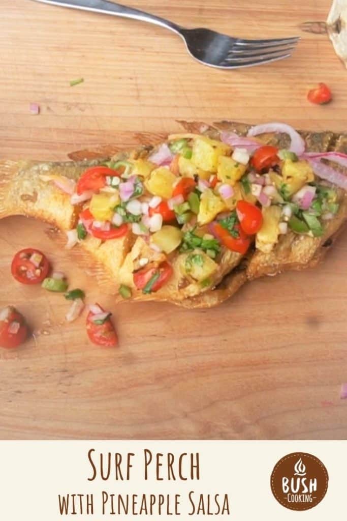 Surf Perch and Pineapple Salsa - Bush Cooking