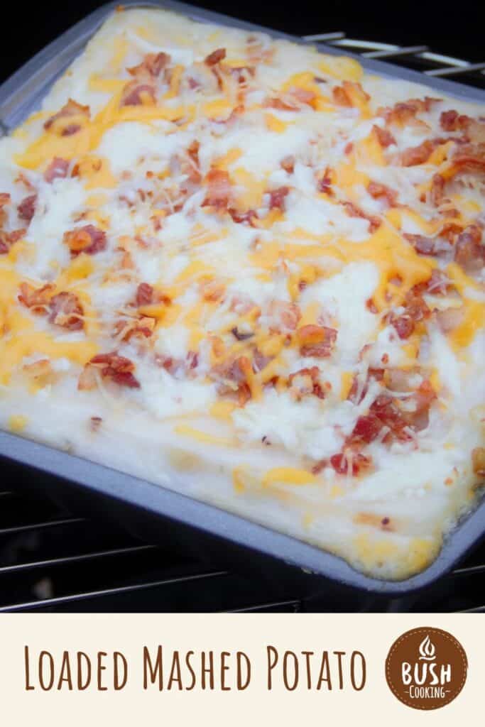 Loaded Mashed Potatoes - Bush Cooking