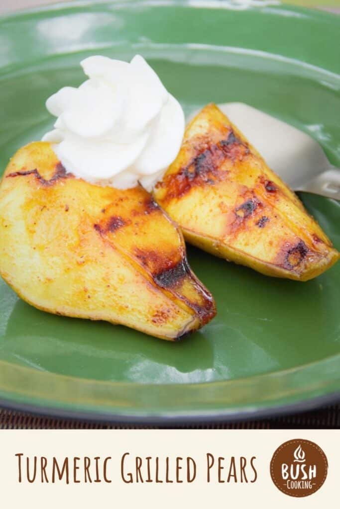 Turmeric Grilled Pears - Bush Cooking